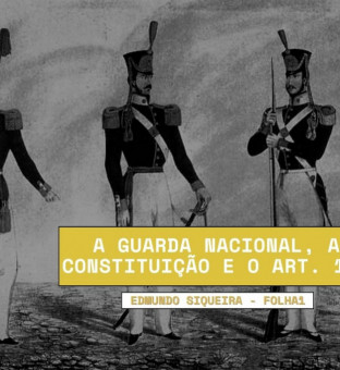 A Guarda Nacional, a Constituição e o art. 142 Folha1 - Edmundo Siqueira